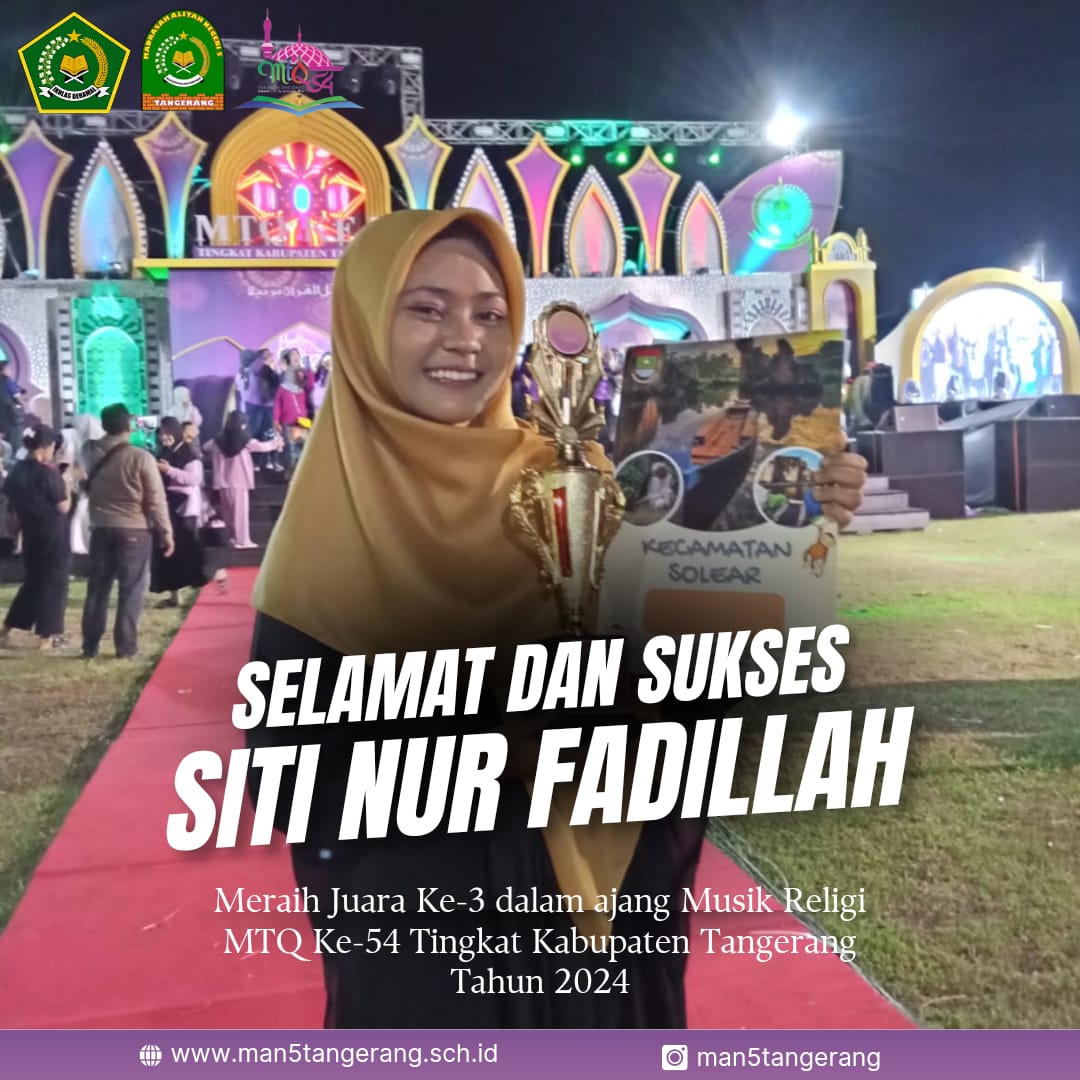 Siswa Madrasah Aliyah Negeri 5 Tangerang Raih Juara Ke-3 dalam Ajang Musik Religi MTQ ke-54 ...